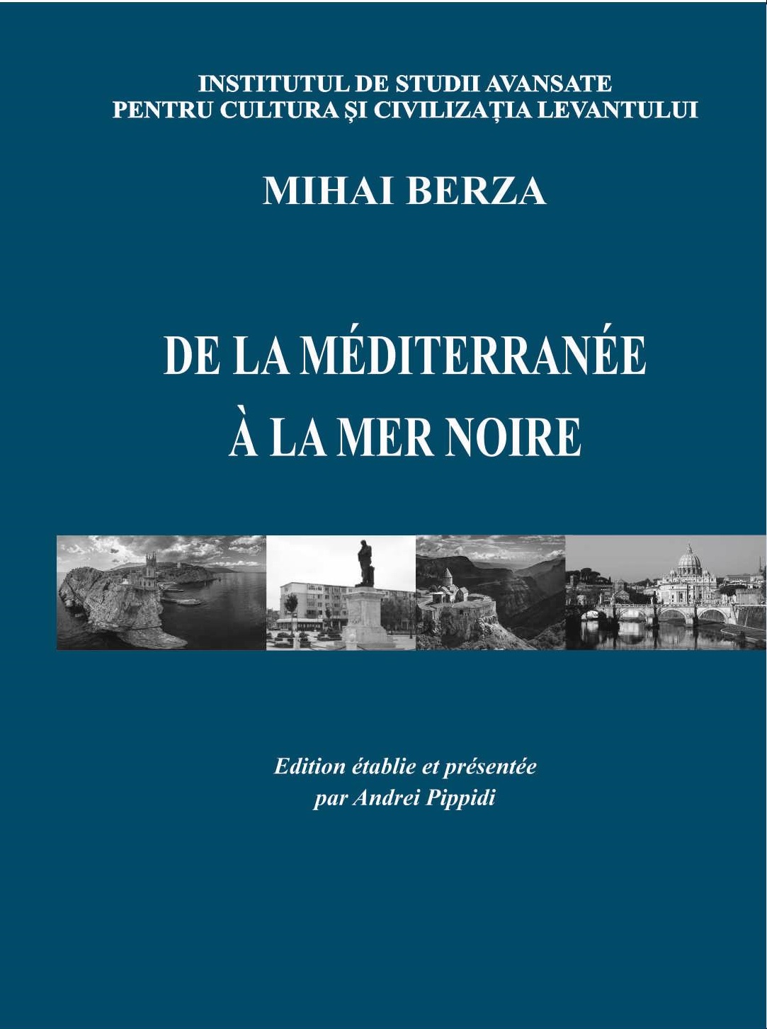 Noi apariţii editoriale la Editura „Istros” a Muzeului Brăilei „Carol I ...