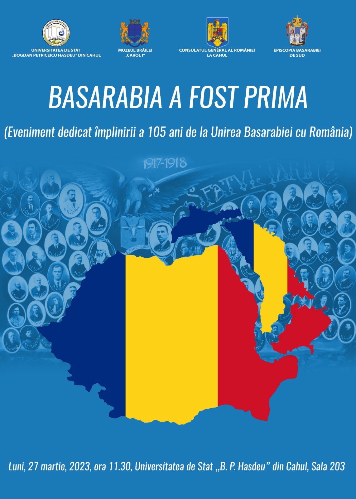 „BASARABIA A FOST PRIMA”. Eveniment dedicat împlinitii a 105 ani de la ...