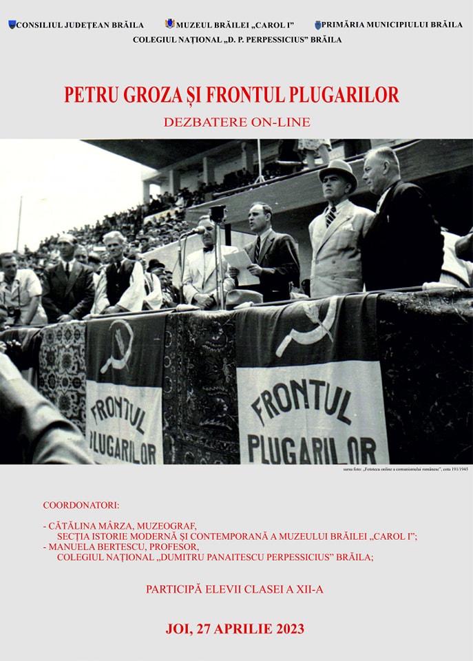 „PETRU GROZA ȘI FRONTUL PLUGARILOR”. Dezbatere on-line