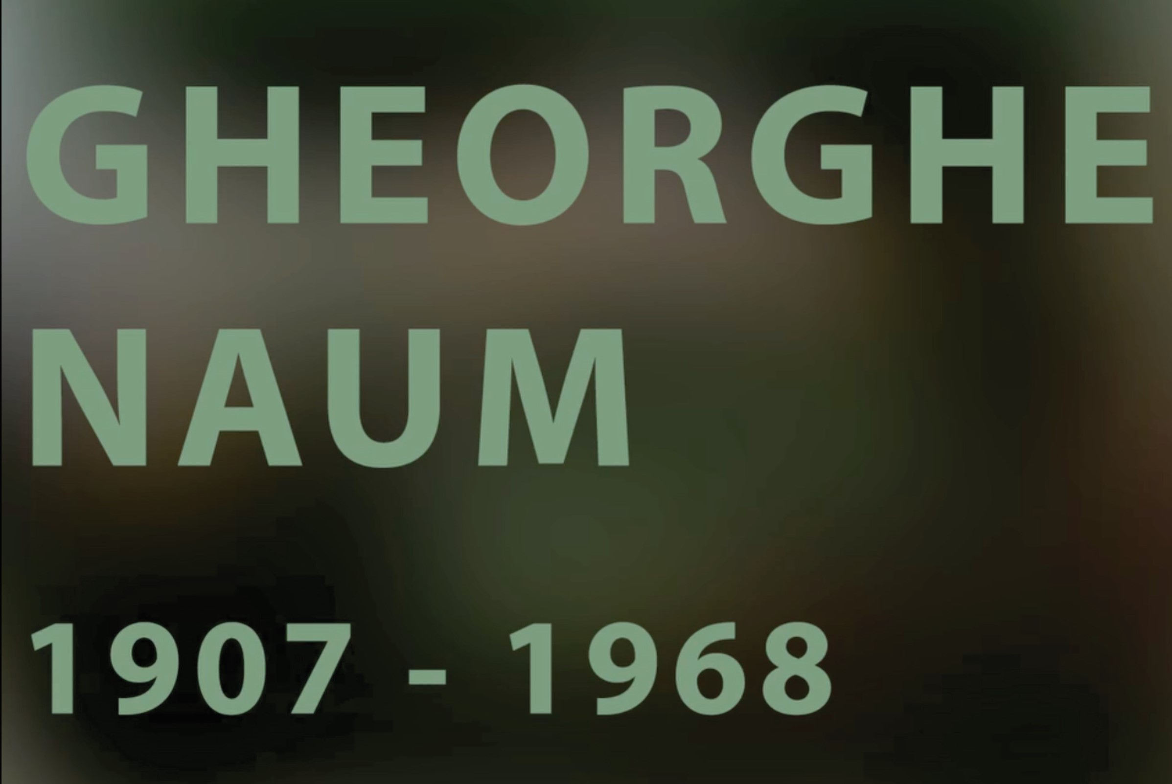 117 ANI DE LA NAȘTEREA LUI GHEORGHE NAUM