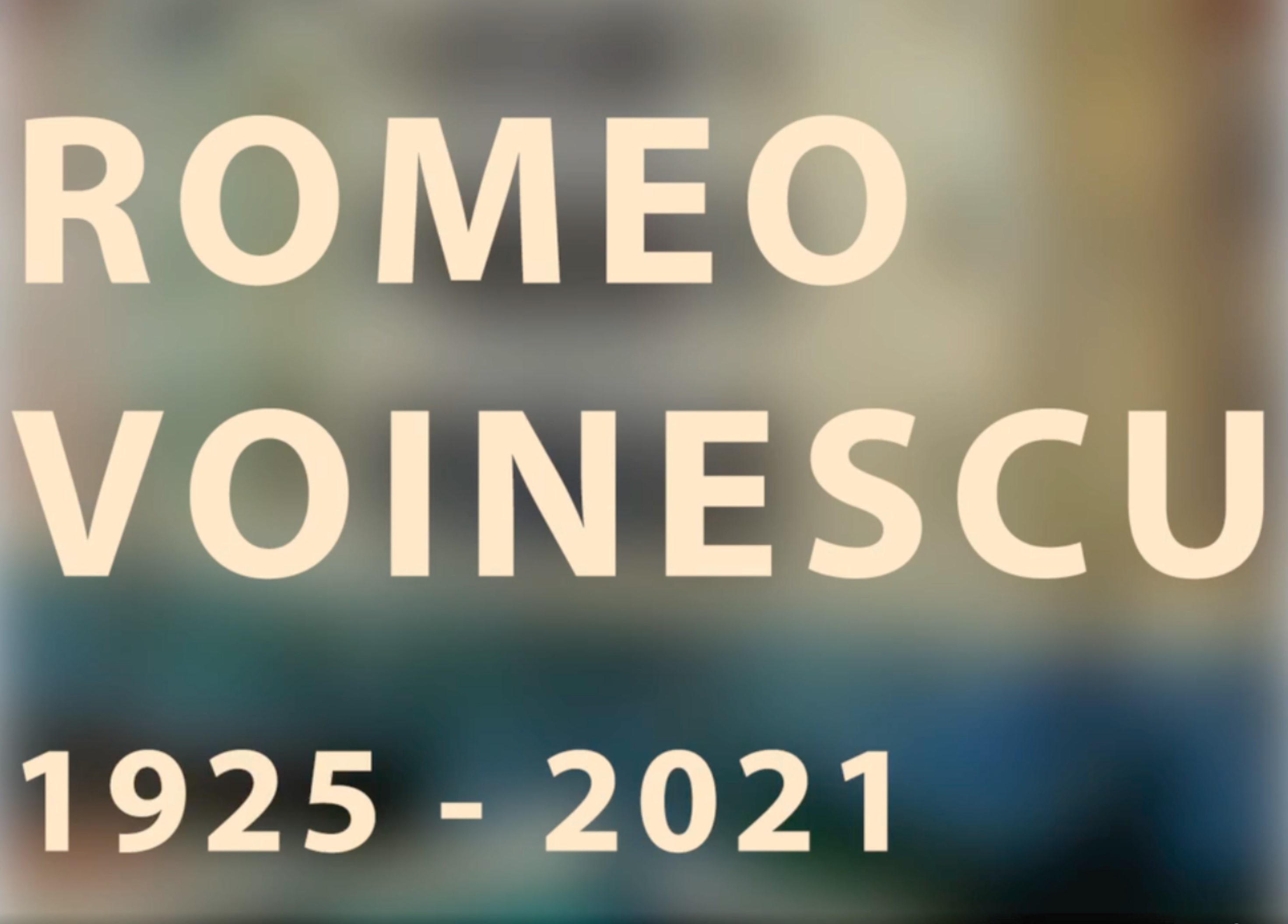 100 ANI DE LA NAȘTEREA LUI ROMEO VOINESCU (28.04.1925 – 21.10.2021)